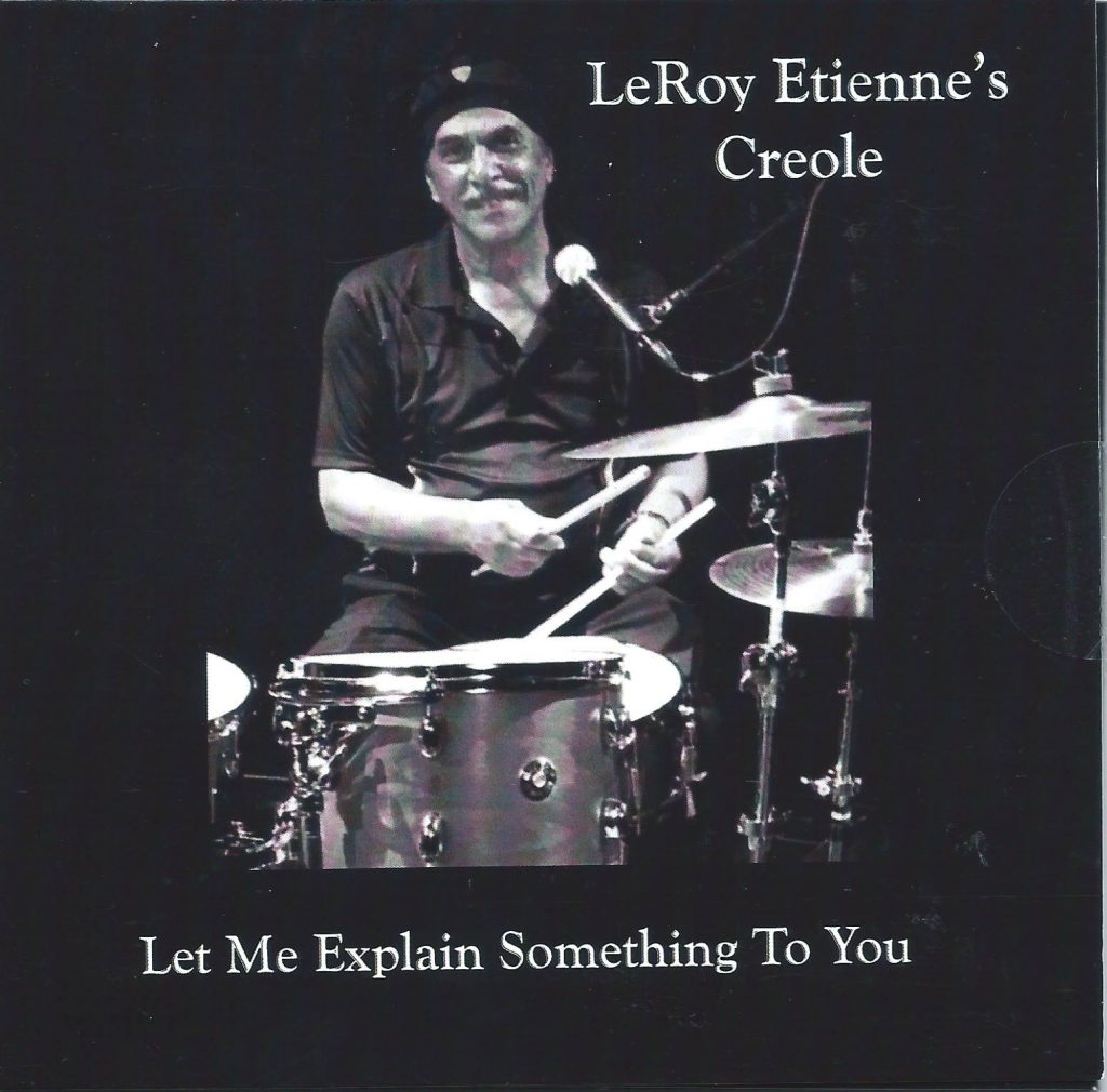 LeRoy Etienne’s Creole – Let Me Explain Something to You | Louisiana ...