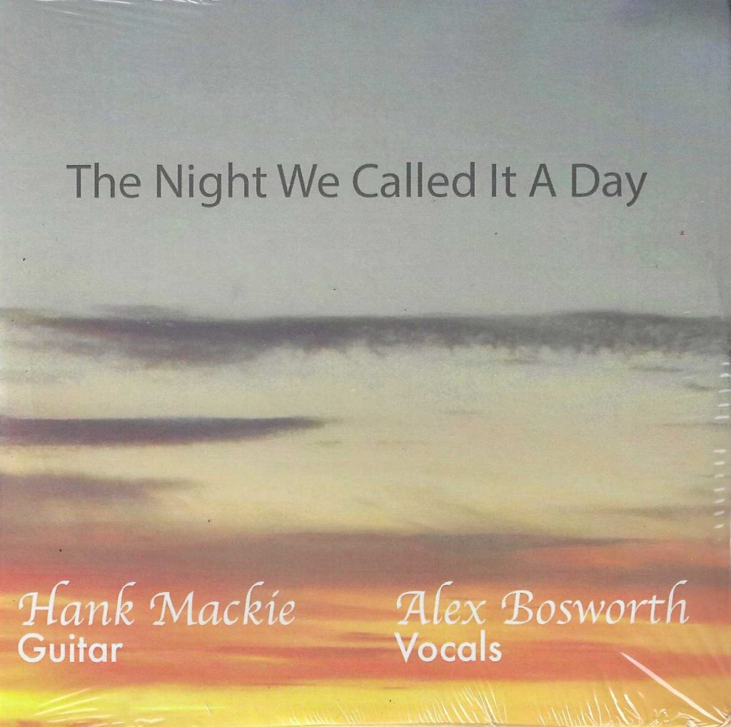 Alex Bosworth & Hank Mackie – The Night We Called It A Day | Louisiana ...