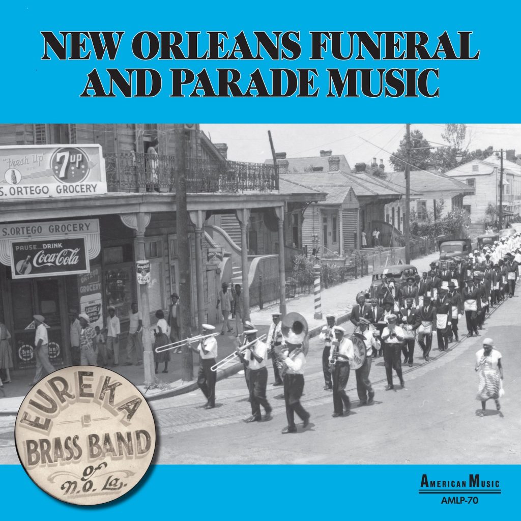 Eureka Brass Band – New Orleans Funeral & Parade: The Original 1951 ...