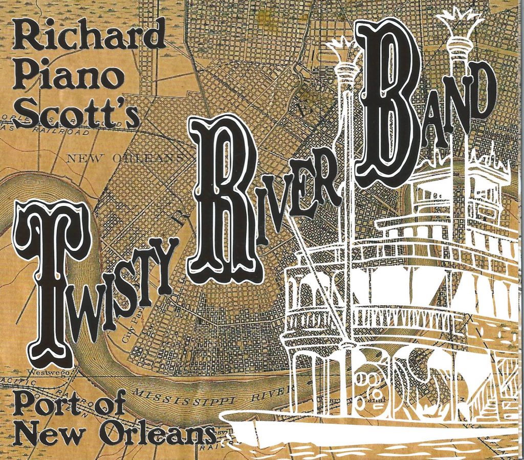 Richard Piano Scott & the Twisty River Band – Port of New Orleans ...