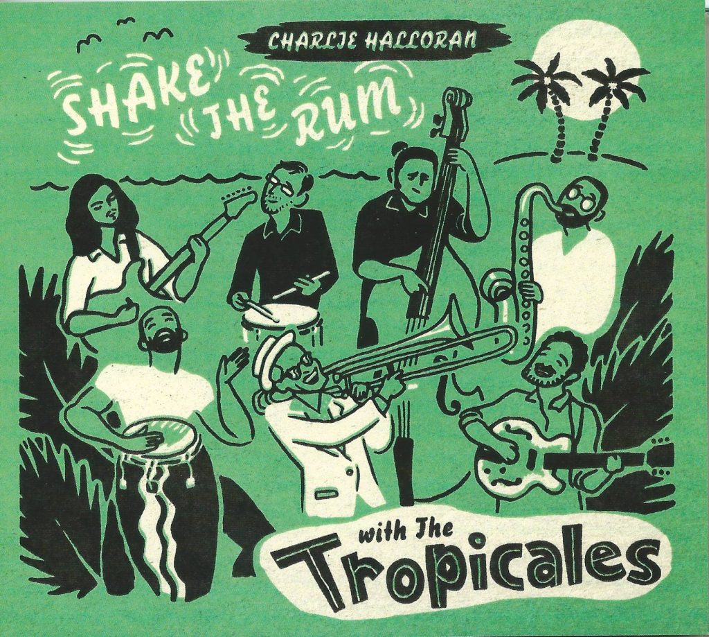 Charlie Halloran – Shake the Rum | Louisiana Music Factory